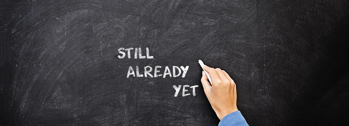 Saiba como usar still, already e yet | Blog Fisk Saiba como usar still, already e yet | Blog Fisk